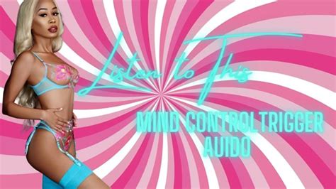 Listen To This Now Mind Control Trigger 11 Min Audio Wowarielle