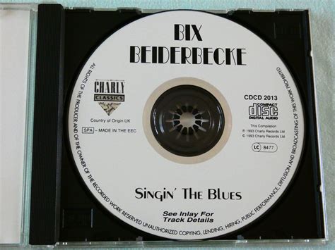 Bix Beiderbecke Singin The Blues CD 1993 082333195424 On EBid
