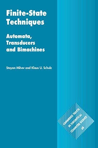 Buy Finite State Techniques Automata Transducers And Bimachines Cambridge Tracts In