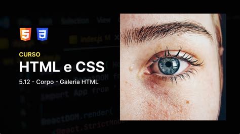 Curso de HTML e CSS Corpo Galeria HTML CORREÇÃO YouTube