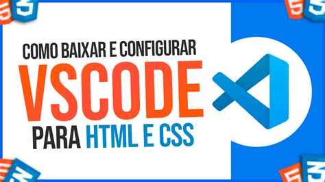 Vs Code Para Html E Css Como Baixar E Configurar