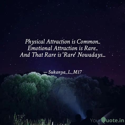 Physical Attraction Is Co Quotes And Writings By Sukanya Myageri