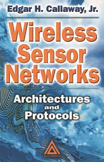 Wireless Sensor Networks Architectures And Protocols Crc Press Book