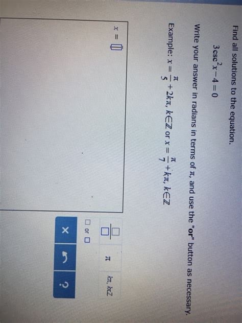 Solved Find All Solutions To The Equation 3csc X 4 0 Chegg Com