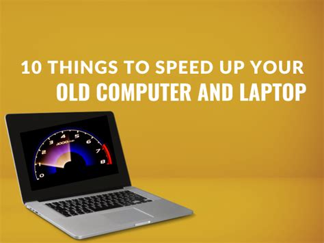 10 Things To Speed Up Your Old Computer And Laptop By Eazypc