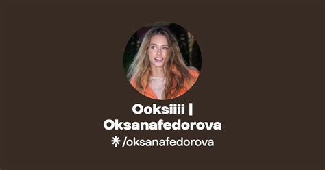 Ooksiiii Oksanafedorova Find Ooksiiii Oksanafedorova Onlyfans