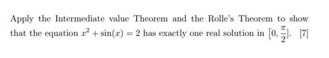 Solved Apply The Intermediate Value Theorem And The Rolle S Chegg