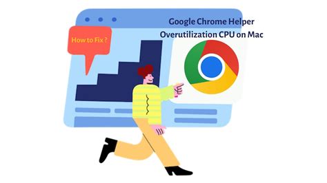 How To Fix Google Chrome Helper Overutilization CPU On Mac Cleaner One Pro