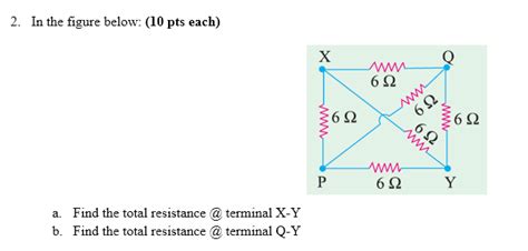 Solved 2 In The Figure Below 10 Pts Each A Find The Total
