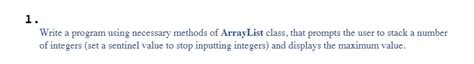 Solved Write A Program Using Necessary Methods Of Arraylist Chegg