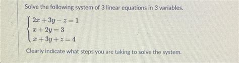 solved solve the following system of 3 linear equations in 3