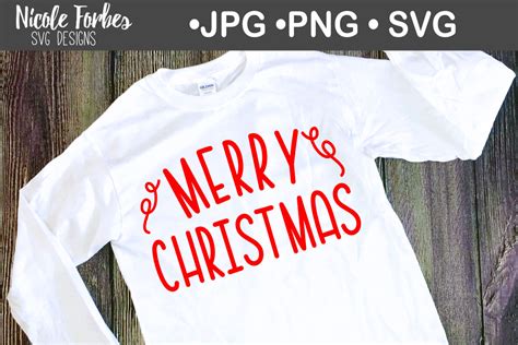 Merry Christmas Svg Cut File By Nicole Forbes Designs Thehungryjpeg