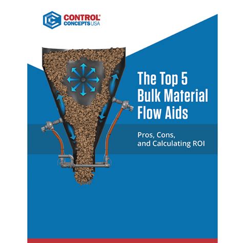 The Top 5 Bulk Material Flow Aids Ebook Control Concepts Inc