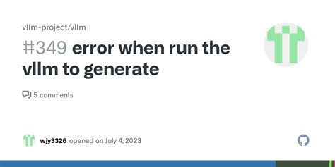 Error When Run The Vllm To Generate Issue 349 Vllm Project Vllm