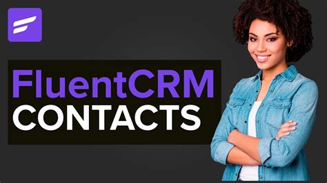 Fluentcrm Contacts The Reason For Email Marketing Automation Youtube
