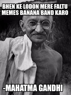 73 Mahatma Gandhi Funny Quotes Educolo