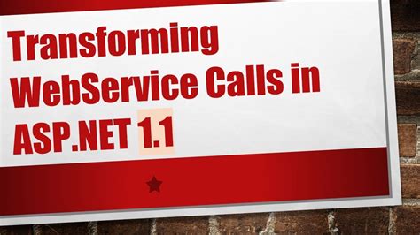 Transforming Webservice Calls In Aspnet 11 Youtube