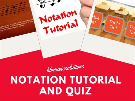 Notation Tutorial And Quiz Interactive Module Teaching Resources