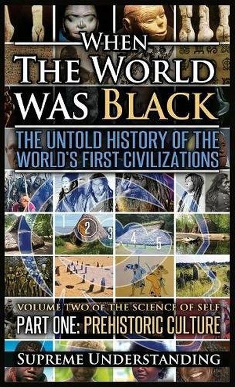 When the world was black part one the untold history of the world s ...