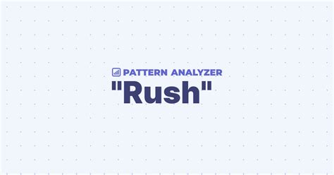Rush Pattern Analyzer