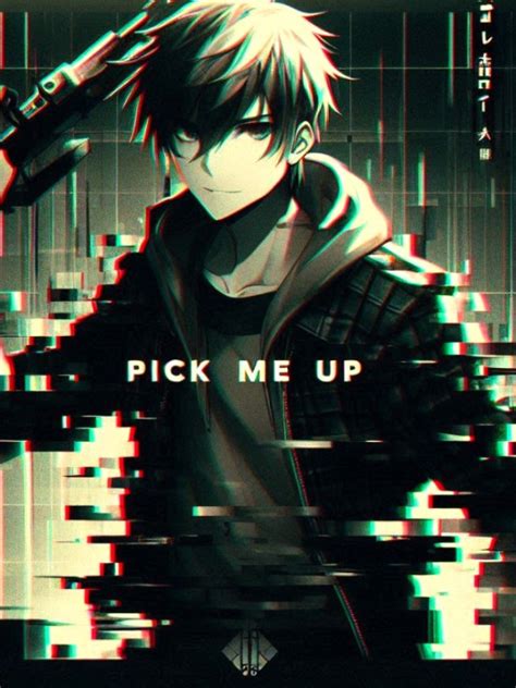 Pick Me Up Chapter 1 Chapter 1 Getting Close With The Characters