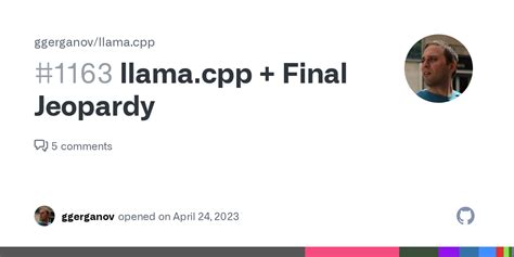 Llama Cpp Final Jeopardy Issue Ggerganov Llama Cpp Github