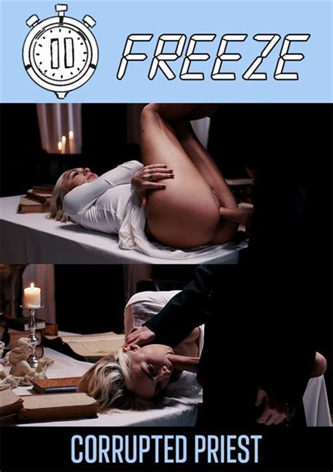 Corrupted Priest Freeze Unlimited Streaming At Adult Empire Unlimited
