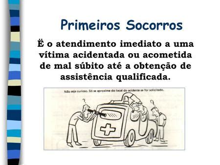 Primeiros Socorros Conceito Ppt Video Online Carregar