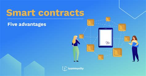 5 advantages of smart contracts icommunity
