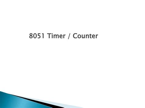 8051 Timer Counter Pptx Technology And Computing