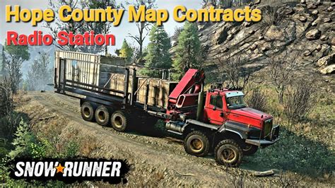 SnowRunner Hope County Map Contracts Radio Station YouTube