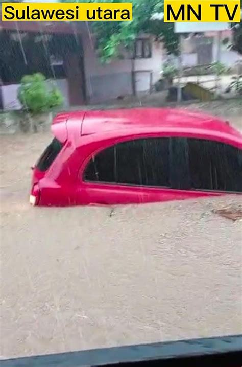 Sulawesi Utara Di Landa Hujan Lebat Dan Banjir Sangat Nyaris Dan Menyedikan Mitranegaragpri Ak