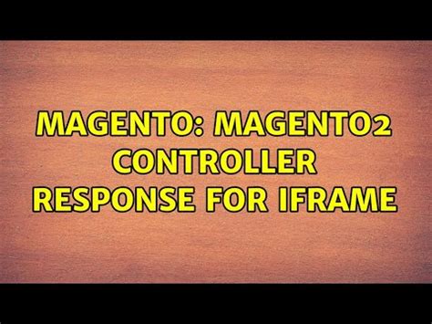 Magento Magento2 Controller Response For Iframe YouTube
