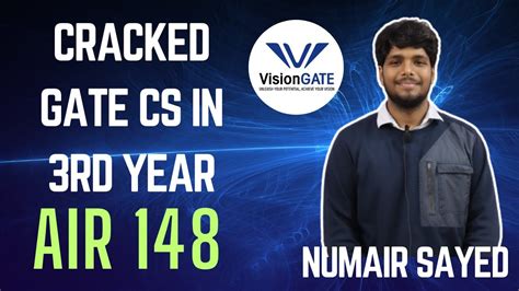 Cracked Gate In 3rd Year Gate 2024 Topper Air 148 Cse Numair