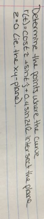 Solved Determine The Points Where The Curve R T Cost