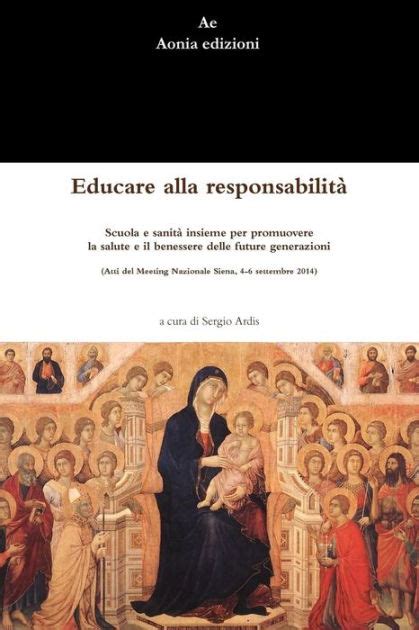 Educare Alla Responsabilitï¿½ Scuola E Sanitï¿½ Insieme Per Promuovere