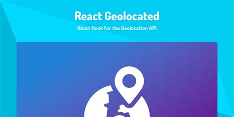 React Geolocated React Hook For The Geolocation Api Made With Reactjs