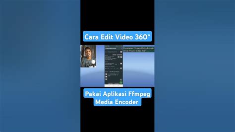 Penjelasan Ffmpeg Media Encoder Tutorial Samsunggear360 Video360vr