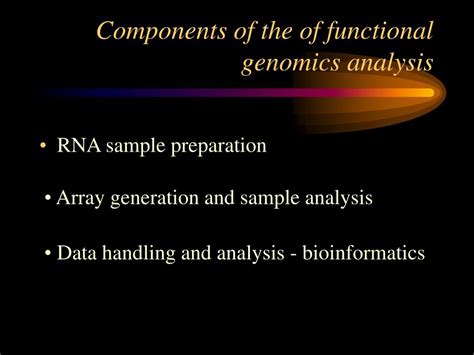 ppt postgenomics functional genomics dna chips and microarrays
