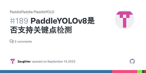 PaddleYOLOv 是否支持关键点检测 Issue PaddlePaddle PaddleYOLO GitHub