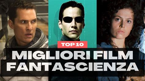 qualità consapevole Propriamente i 10 migliori film di fantascienza
