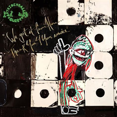 Genius Traducciones Al Espa Ol A Tribe Called Quest We Got It From