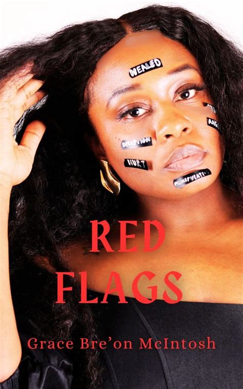 Red Flags A Book On Healing From A Deceptive Manipulative Relationship