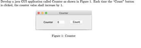 Develop A Java GUI Application Called Counter As Chegg