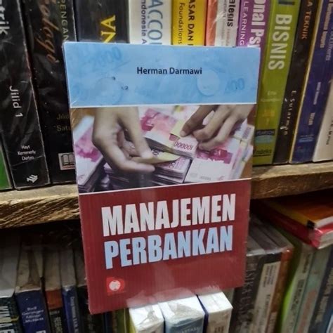 Jual Manajemen Perbankan By Herman Darmawi Shopee Indonesia