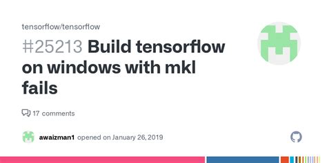 Build Tensorflow On Windows With Mkl Fails · Issue 25213 · Tensorflow