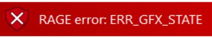 How To Resolve RAGE ERROR ERR GFX STATE RedM Client Support Cfx Re Community