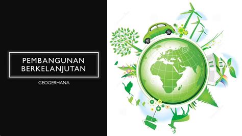 Blog Belajar Pengertian Pembangunan Berkelanjutan Vrogue Co