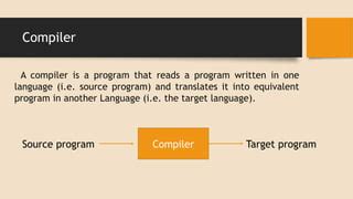 Compiler Constuction Lec 1 Features Of Compiler And Types Of Compiler