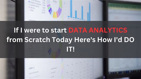 💡 If I Were Starting Data Analytics From Scratch Today Heres How Id